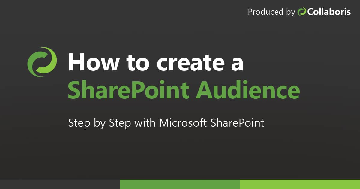How To Utilise Audience Targeting In SharePoint Collaboris