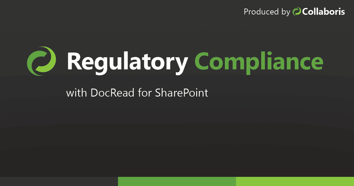 Regulatory Compliance with DocRead for SharePoint - Collaboris